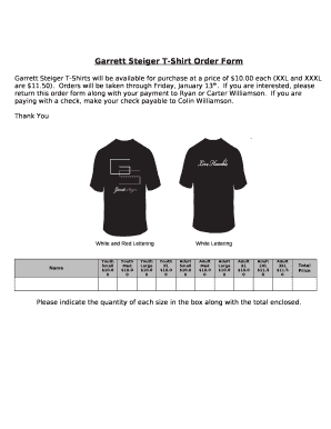 Garrett Steiger T-Shirt Order Doc Template | pdfFiller