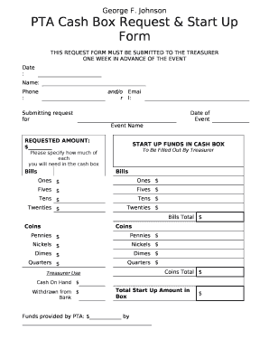 PTA Cash Box Request & Start Up Doc Template | pdfFiller