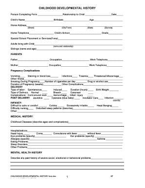 Fillable Online CHILDHOOD DEVELOPMENTAL HISTORY Fax Email Print - pdfFiller