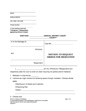 MOTION TO REQUEST ORDER FOR MEDIATION - courts mt Doc Template | pdfFiller