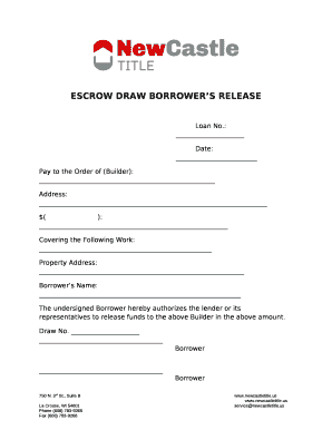 ESCROW DRAW BORROWERS RELEASE Doc Template | pdfFiller