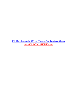 Fillable Online Td Banknorth Wire Transfer Instructions Fax Email Print ...