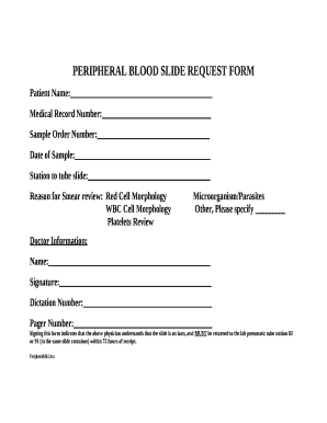 PERIPHERAL BLOOD SLIDE REQUEST Doc Template | pdfFiller