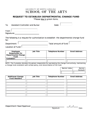 REQUEST TO ESTABLISH DEPARTMENTAL CHANGE FUND Doc Template | pdfFiller