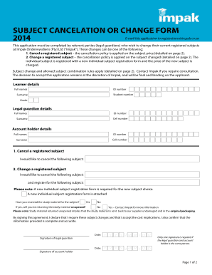 Fillable Online Subject cancelation or change Form 2014 - Impak Fax ...