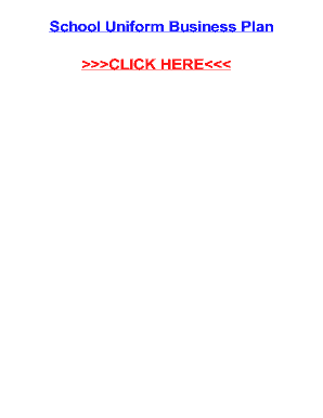 Fillable Online School Uniform Business Plan Fax Email Print - pdfFiller