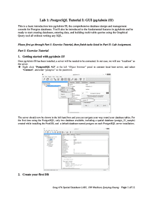 Fillable Online Lab 1: PostgreSQL Tutorial I: GUI (pgAdmin III) Fax Email Print - pdfFiller