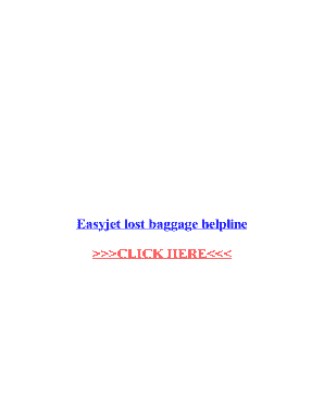 Fillable Online Easyjet lost baggage helpline Fax Email Print - pdfFiller