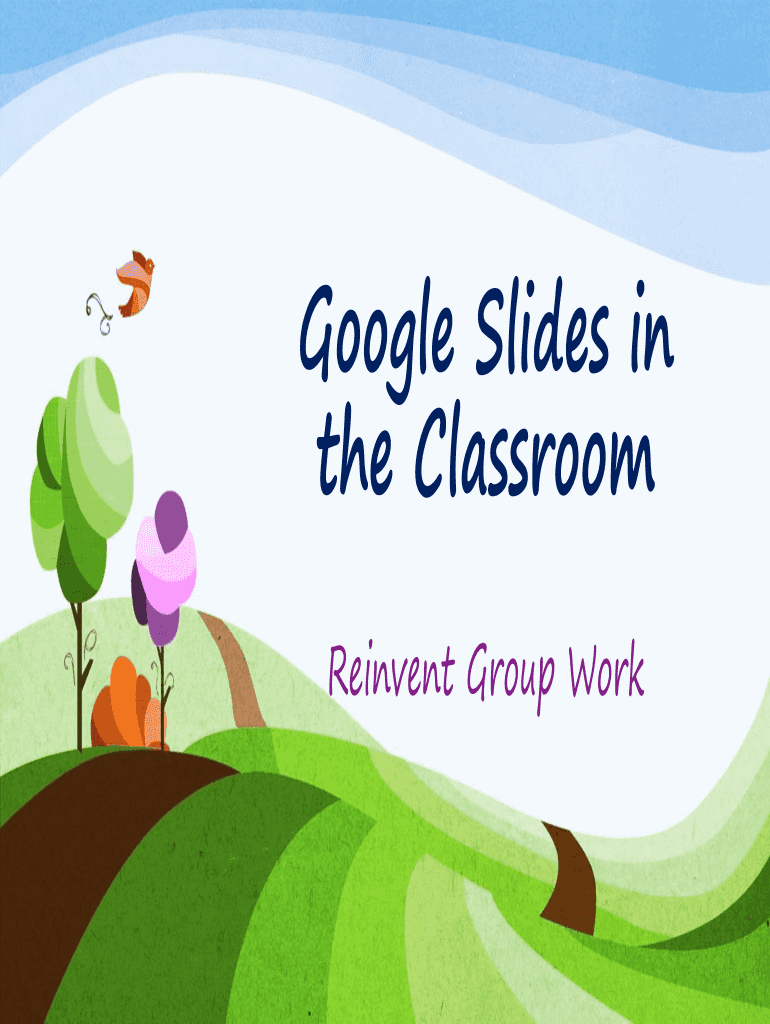 Fillable Online google slides Fax Email Print - pdfFiller
