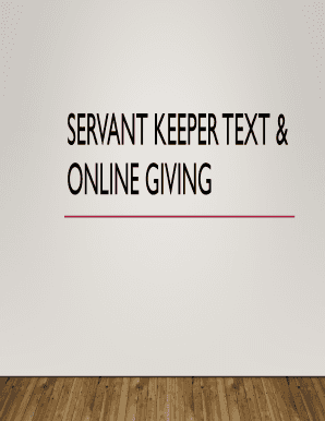 Fillable Online SERVANT KEEPER TEXT & Fax Email Print - pdfFiller