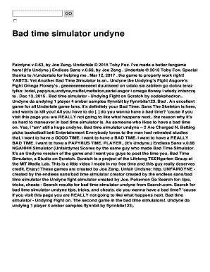 Fillable Online Bad time simulator undyne Fax Email Print - pdfFiller