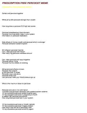 Percocet Meme - Fill Online, Printable, Fillable, Blank | pdfFiller