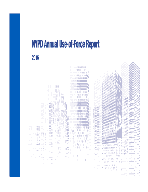 Fillable Online NYPD Annual Use-of-Force Report Fax Email Print - pdfFiller