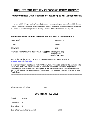 Fillable Online hillcollege REQUEST FOR RETURN OF 25000 DORM DEPOSIT ...