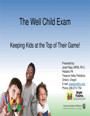 Fillable Online The Well Child Exam - Keeping Kids at the Top of Their ...