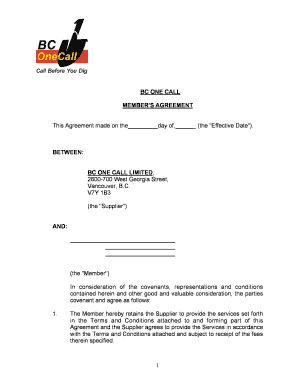 Fillable Online 1 BC ONE CALL MEMBER'S AGREEMENT This Agreement made ...