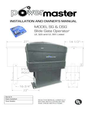 Fillable Online MODEL SG & DSG Slide Gate Operator - PowerMaster ...
