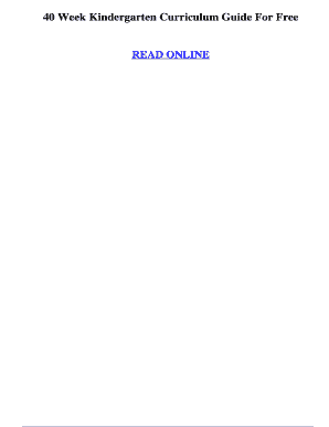 Fillable Online 40 Week Kindergarten Curriculum Guide For Free. 40 week ...