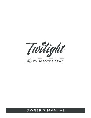 Fillable Online 2016 Twilight Series Owner's Manual - Master Spas Fax ...