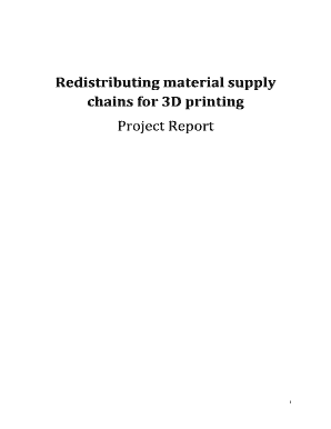 Fillable Online Final project report - Redistributing material supply chains for 3D printing Fax ...