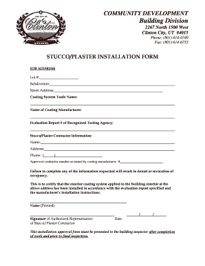 Fillable Online STUCCO/PLASTER INSTALLATION FORM Fax Email Print - pdfFiller