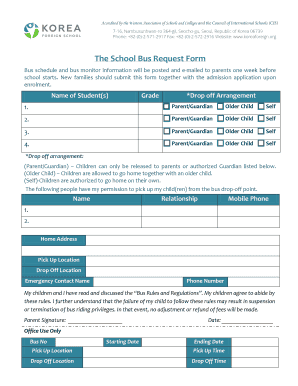 Fillable Online The School Bus Request Form - koreaforeign.org Fax Email Print - pdfFiller