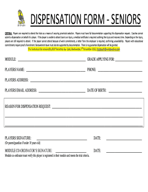 Fillable Online DISPENSATION FORM - SENIORS Fax Email Print - pdfFiller