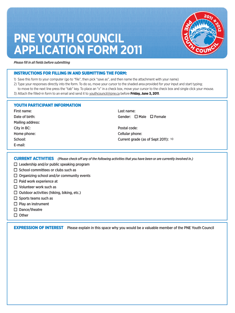 Fillable Online T IL YO U H 12 20 PN E PNE YOUTH COUNCIL APPLICATION FORM 2011 2011 CO UNC ...