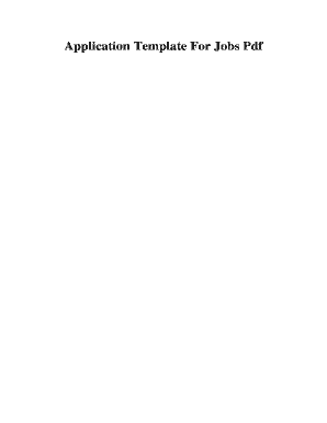 Fillable Online Application Template For Jobs Pdf. Application Template ...