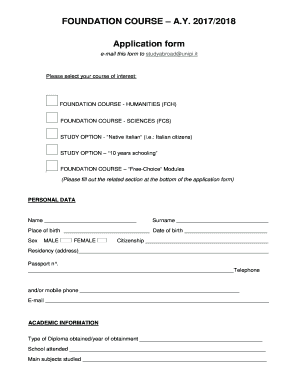 Fillable Online FOUNDATION COURSE A.Y. 2017/2018 Application form Fax Email Print - pdfFiller