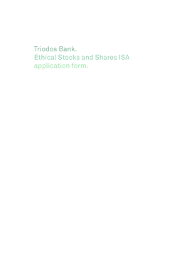 Fillable Online Triodos Bank. Ethical Stocks and Shares ISA application ...