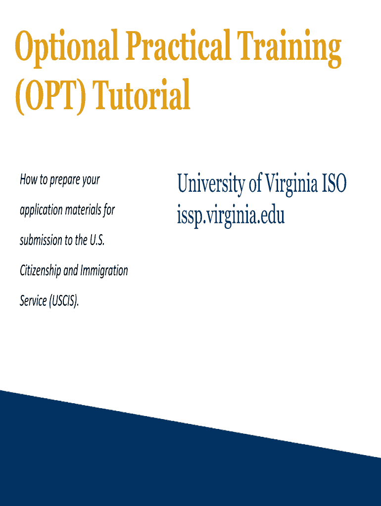 Fillable Online F-1 Optional Practical Training (OPT)International Students ... Fax Email Print ...