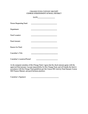 Fillable Online CHANGE FUND CUSTODY RECEIPT Fax Email Print - pdfFiller