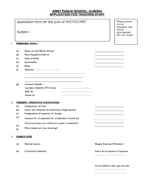 Fillable Online Application Form For Teaching Staff - Army Public SchoolKunraghat ... Fax Email ...
