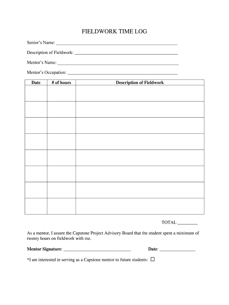 Fillable Online FIELDWORK TIME LOG Fax Email Print - pdfFiller