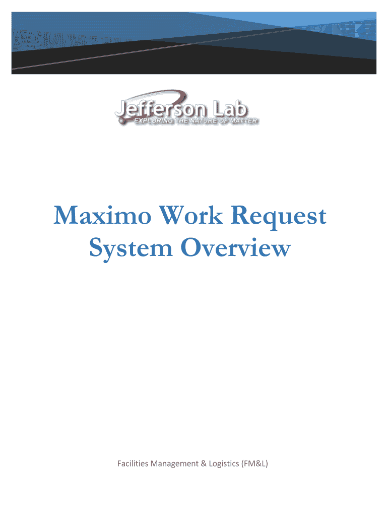 Fillable Online Maximo Work Request System Overview - jlab.org Fax ...