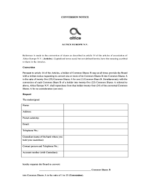 Fillable Online CONVERSION NOTICE ALTICE EUROPE N.V. Reference is made ...