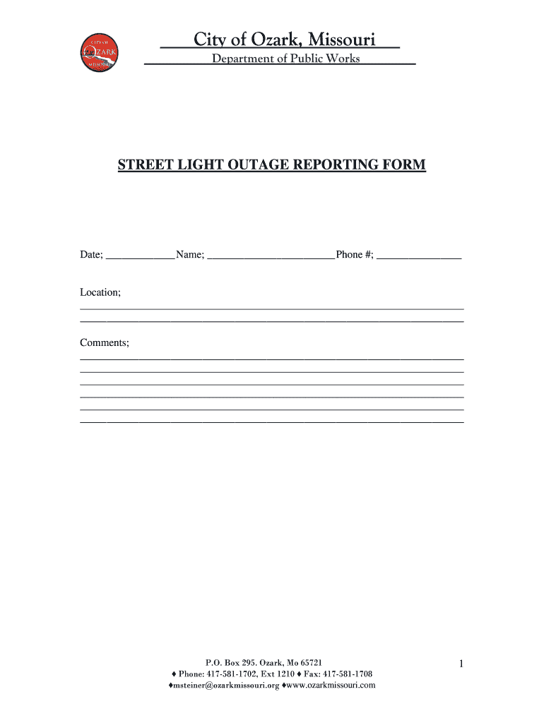 Fillable Online STREET LIGHT OUTAGE REPORTING FORM - ozarkmissouri.com ...