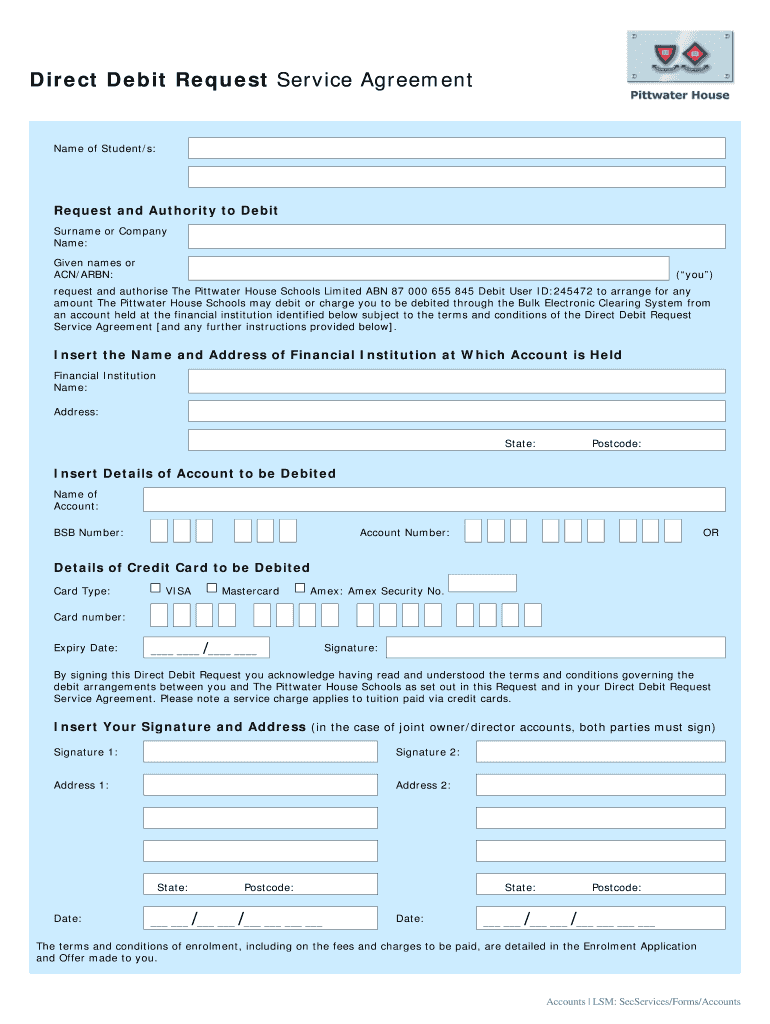 Fillable Online Direct Debit Request Service Agreement - Pittwater House Fax Email Print - pdfFiller