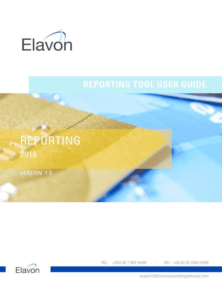 Fillable Online REPORTING TOOL USER GUIDE Fax Email Print - pdfFiller