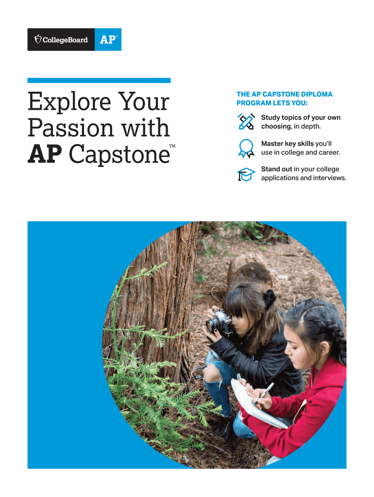 Fillable Online Explore Your Passion With Ap Capstone College Board Fax Email Print - pdfFiller