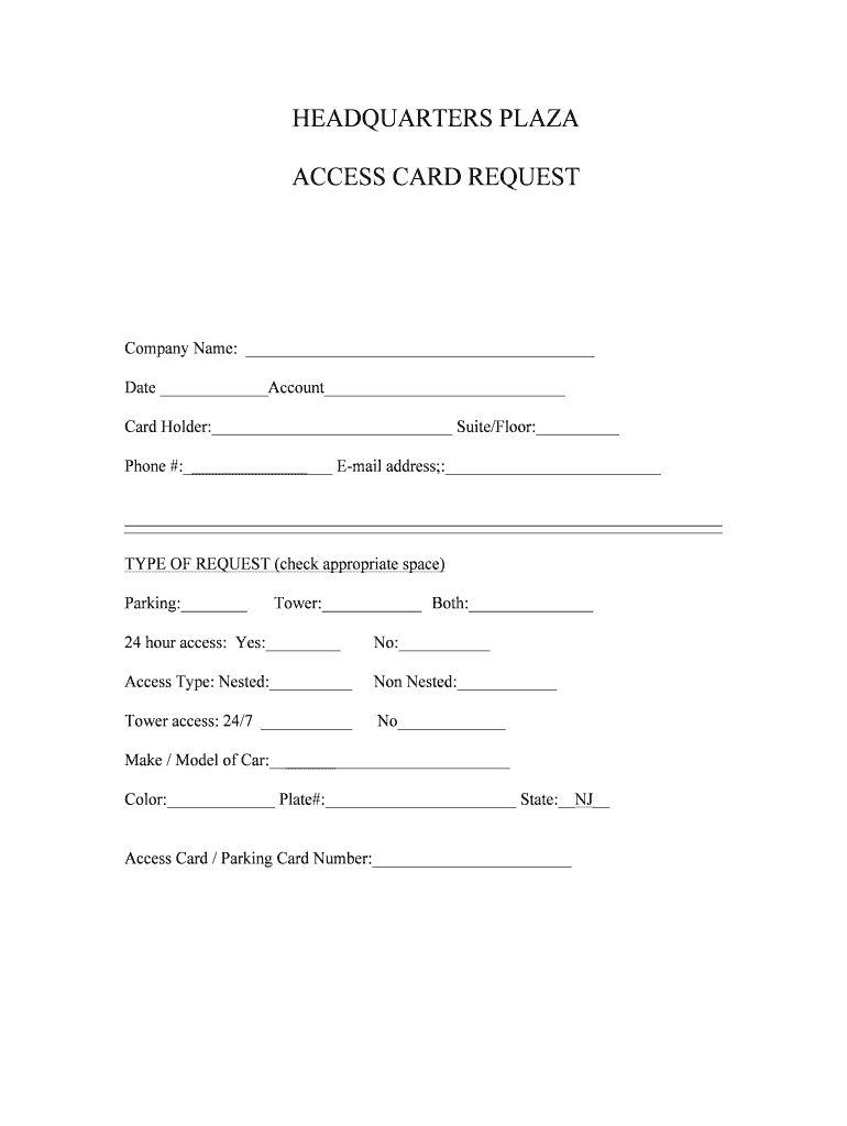 Fillable Online HEADQUARTERS PLAZA ACCESS CARD REQUEST Fax Email Print ...