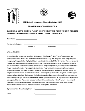 Fillable Online HK Netball League Mens Division 2018 PLAYERS DISCLAIMER ...