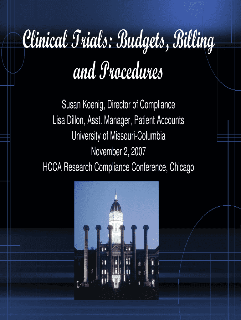 Fillable Online Clinical Trials: Budgets, Billing and Procedures - HCCA Fax Email Print - pdfFiller