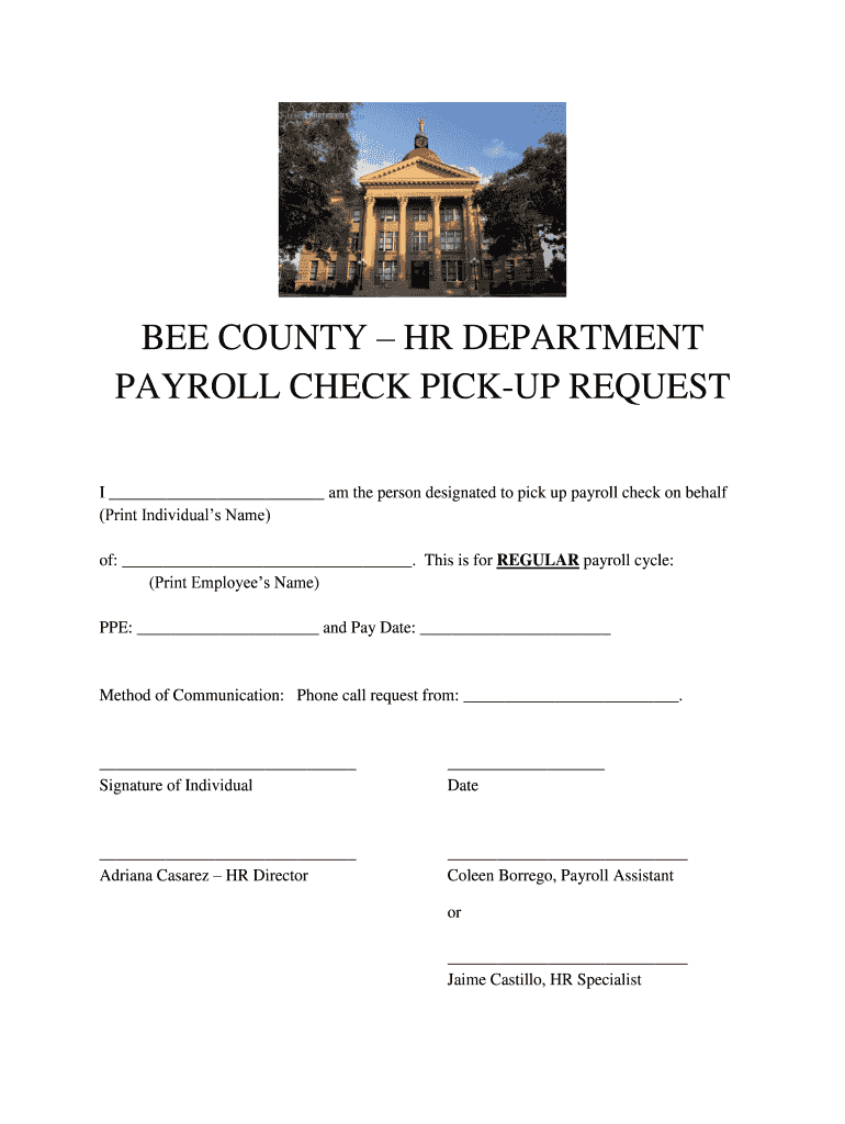 Fillable Online bee county hr department payroll check pick-up request ...