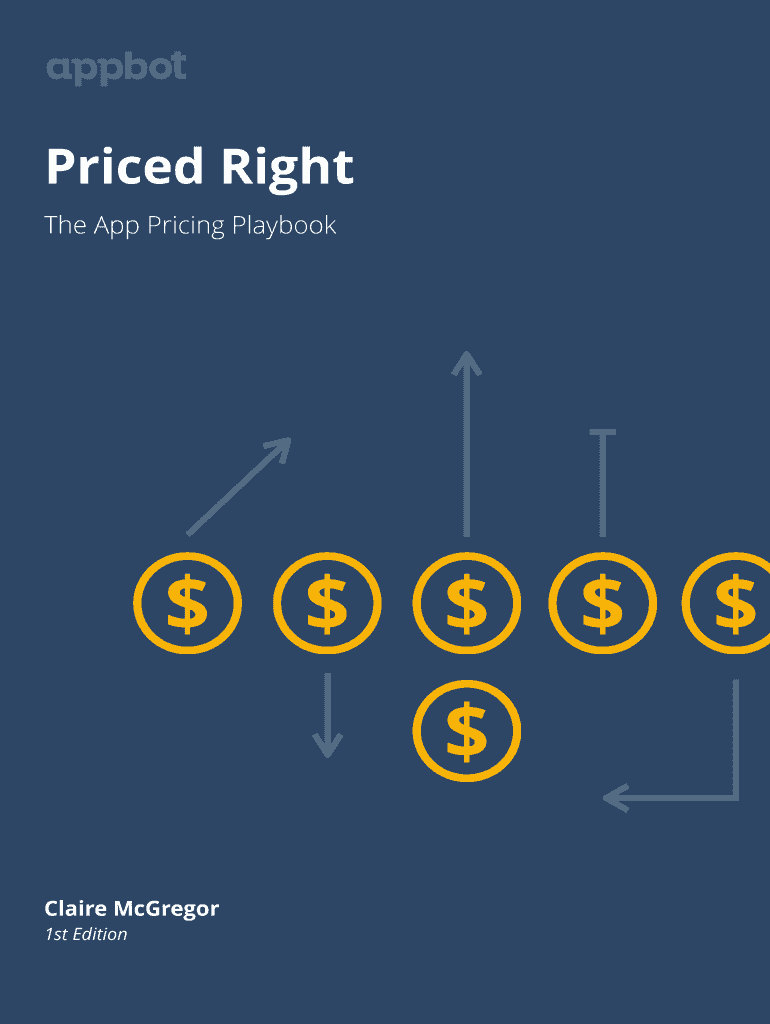 Fillable Online Priced Right - The App Pricing Playbook - Price your ...