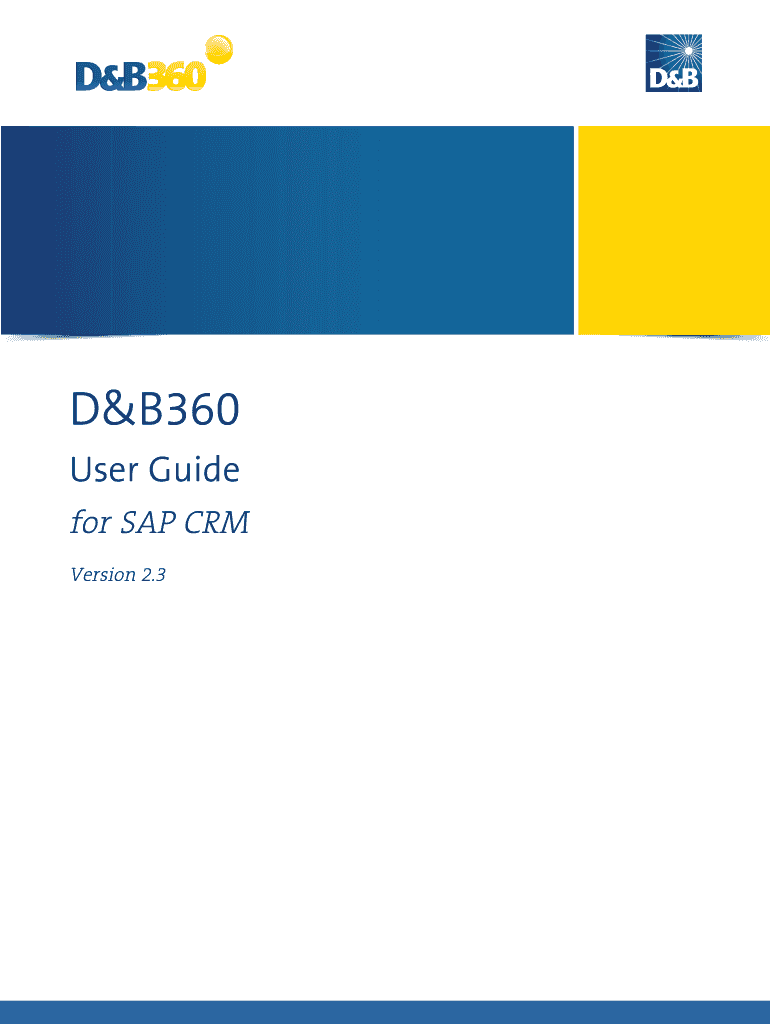 Fillable Online D&B360 User Guide for SAP CRM Fax Email Print - pdfFiller