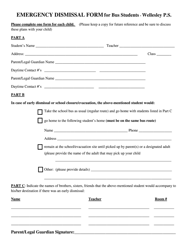 Fillable Online EMERGENCY DISMISSAL FORMfor Bus Students - Wellesley ...