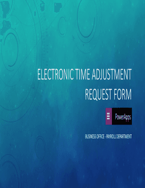 Fillable Online finance southtexascollege Powerapps time adjustment request form Fax Email Print ...