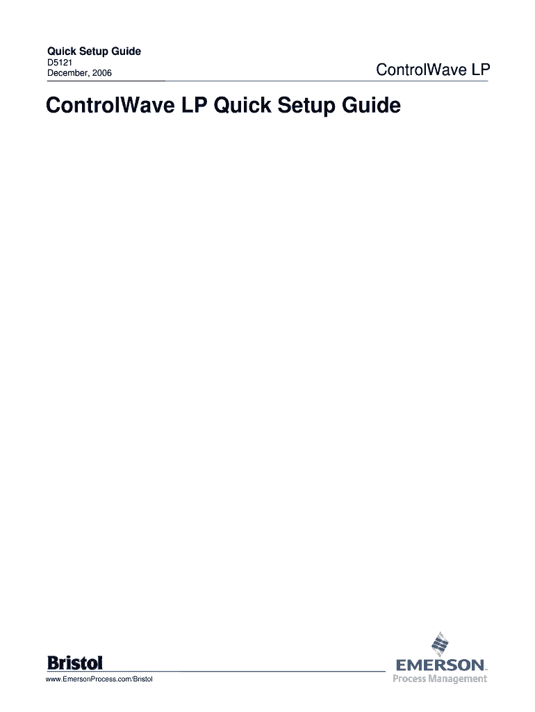 Fillable Online ControlWave LP Quick Setup Guide (D5121). Bristol ControlWave Low Powered ...